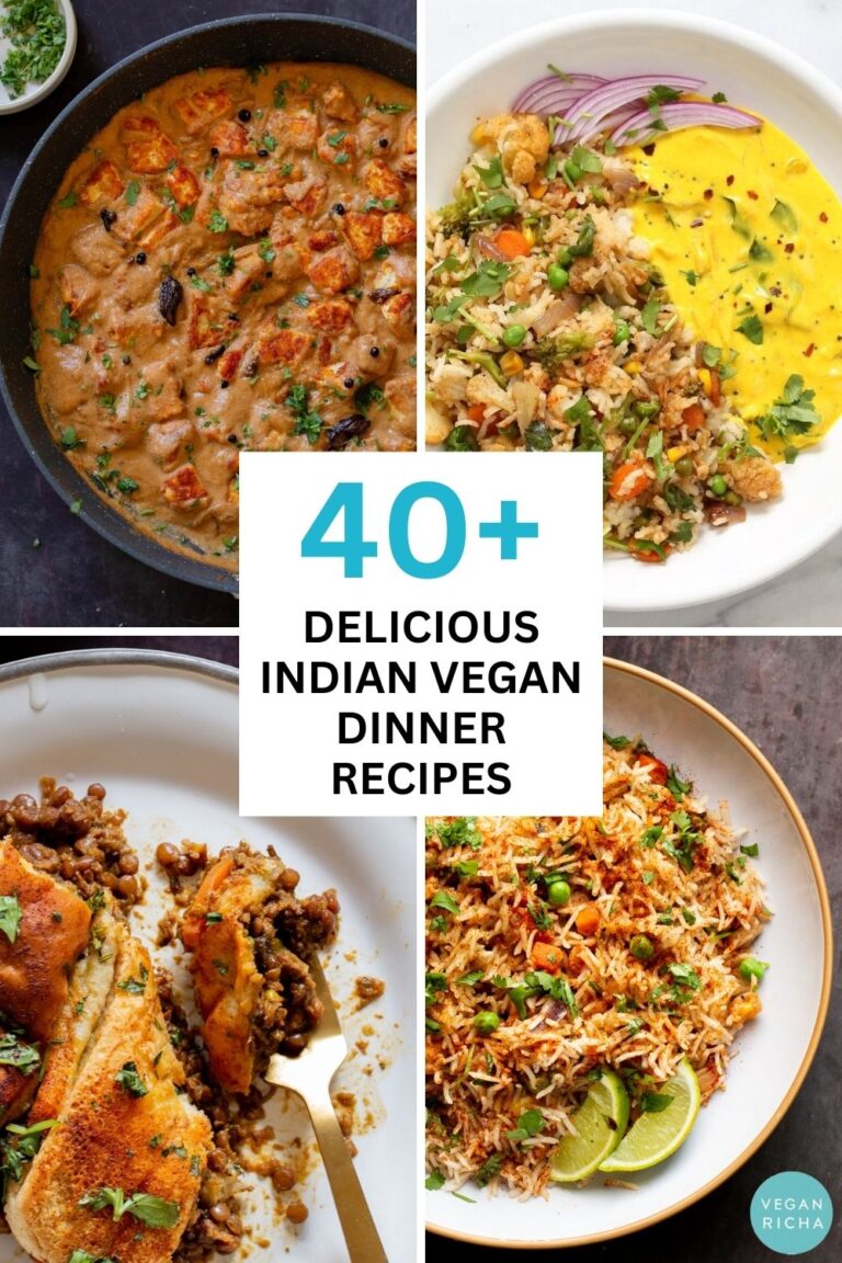 40+ Delicious Indian Vegan Dinner Recipes